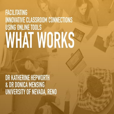 Facilitating Innovative Classroom Connections Using Online Tools: What ...