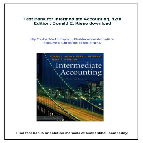 Testbank For Intermediate Accounting 17th Edition By Donald E Kieso Pdf
