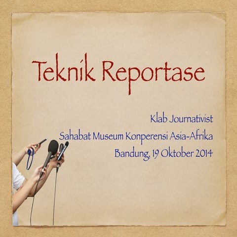 Teknik Reportase dan Jurnalisme Inspiratif | PDF