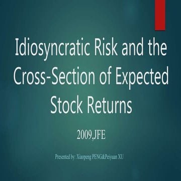 Idiosyncratic Risk and the Cross-Section of Expected Stock Returns | PPTX
