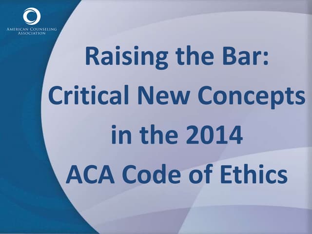 ACA Code Of Ethics As Approved By The ACA Governing Council AMERICAN ...