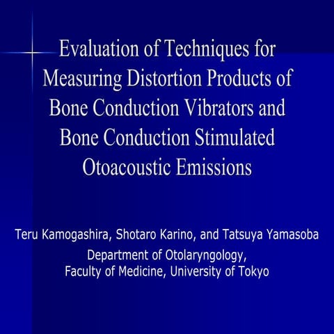Evaluation of Techniques for Measuring Distortion Products of Bone Conduction Vibrators and Bone ...