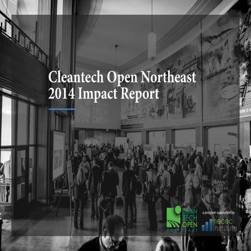 Cleantech Open Northeast 2014 Impact Report | PPT