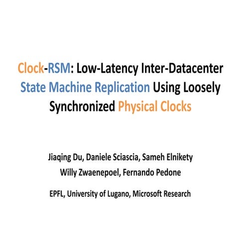 Clock Rsm Low Latency Inter Datacenter State Machine Replication Using 4068