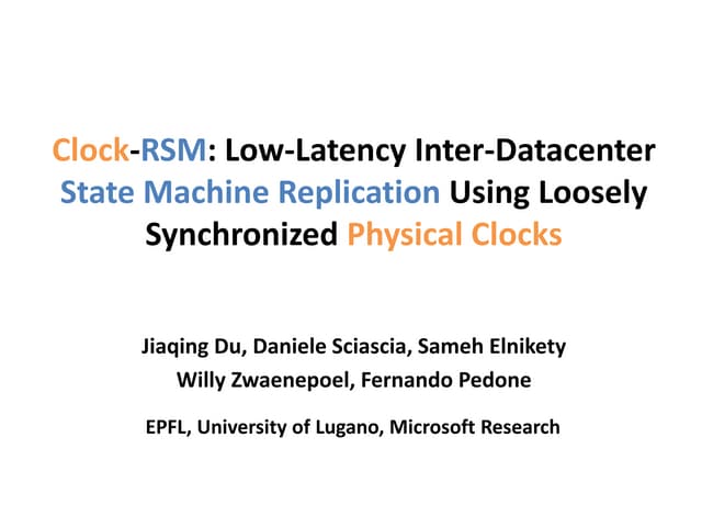 Clock Rsm Low Latency Inter Datacenter State Machine Replication Using 4068