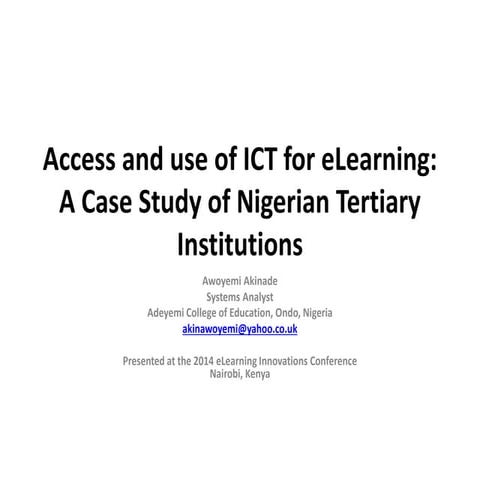 2014 e learning innovations conference awoyemi access and use of ict ...