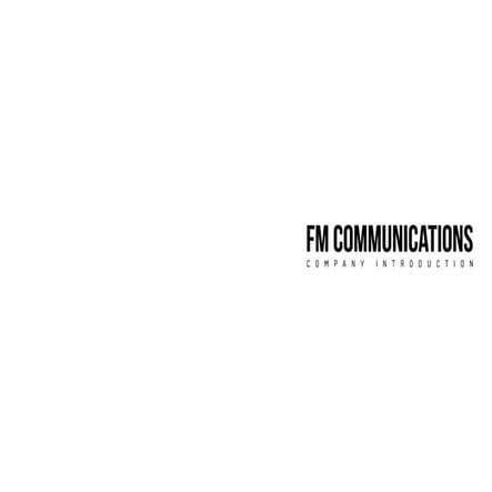 2014 FM COMMUNICATIONS COMPANY INTRODUCTION 회사소개서 | PDF