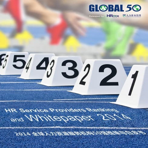 2014 Global Top50 HR Service Providers Ranking and Whitepaper by HRoot ...