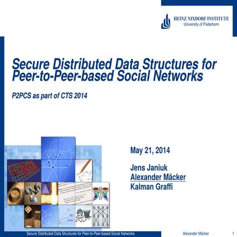 IEEE CRS 2014 - Secure Distributed Data Structures for Peer-to-Peer-based Social Networks | PDF
