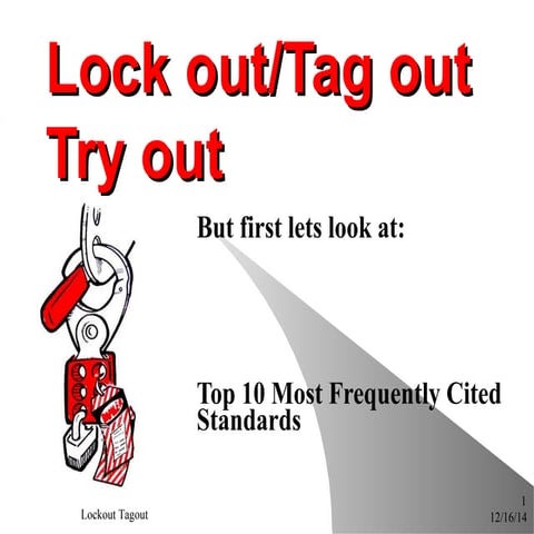 Lock Out - Tag Out - Try Out Safety Course 2014 | PPT