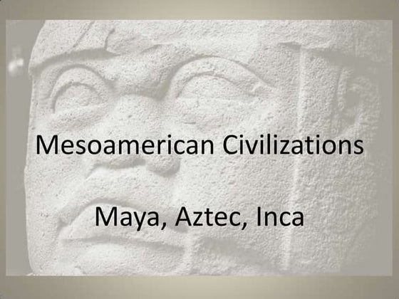 Mesoamerican Civilizations | PPT