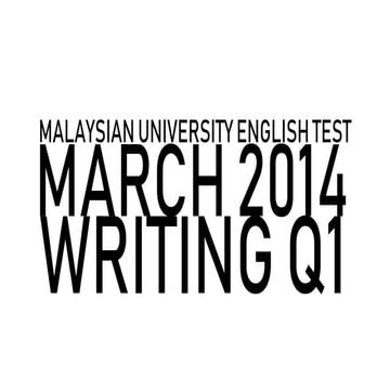 MEC MUET MARCH 2014 WRITING Q1 | PPT