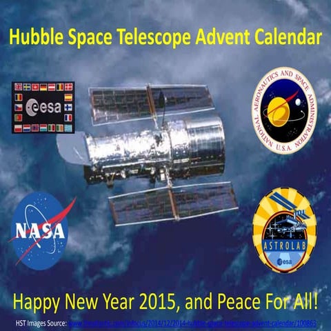 2014 NASA-ESA-HST advent calendar, created from images published on ...
