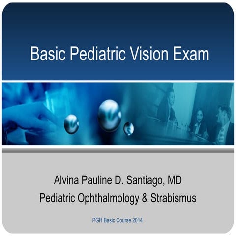 2014 Basic Pediatric Vision Examination | PPT