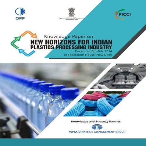 FICCI, 2014- Knowledge Paper on New Horizons for Indian Plastics ...