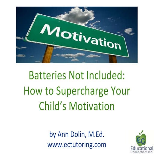 Batteries Not Included: How to Supercharge Student Motivation | PPT