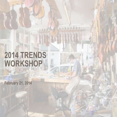 2014 Trends Workshop | PPT