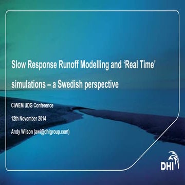 Slow Response Runoff Modelling and ‘Real Time’ simulations | PPTX