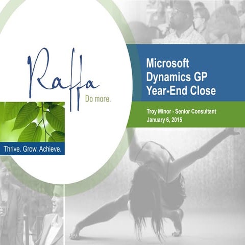 2015-01-06 Microsoft Dynamics GP Year End Closing Procedures | PPT