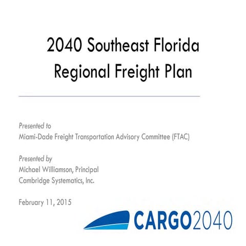Southeast Florida Regional Freight Plan Presentation | PPT