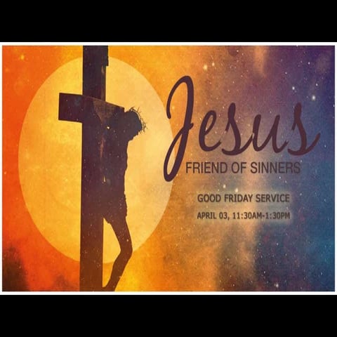 Jesus Friend Of Sinners | PPTX