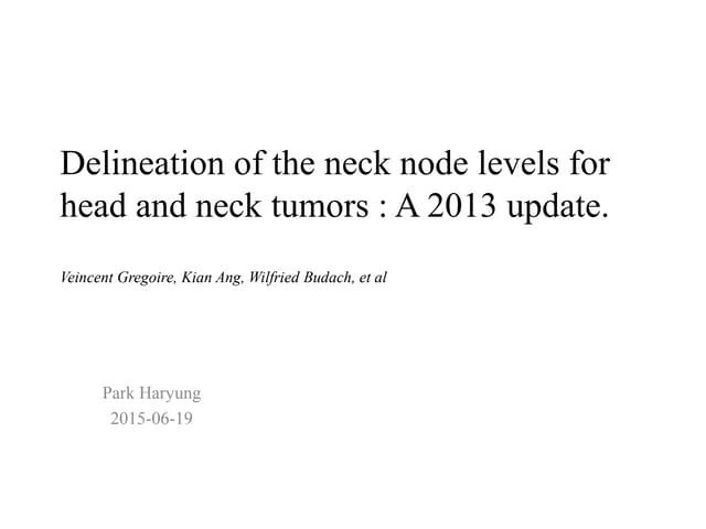 Levels of lymph nodes in head and neck | PPTX