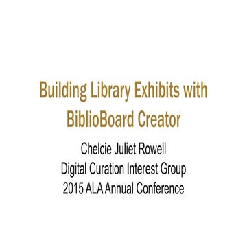 Building Library Exhibits with BiblioBoard Creator | PPTX