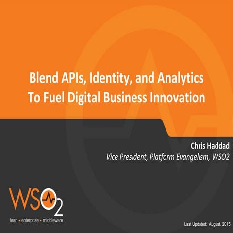 APIs, Identity, and Analytics To Fuel Digital Business Innovation | PPT