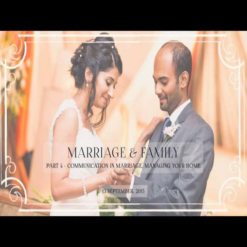 Marriage & Family - Part 4 : Communication In Marriage & Managing Your ...