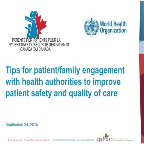 Tips for patient family engagement with health authorities to improve patient safety and quality ...