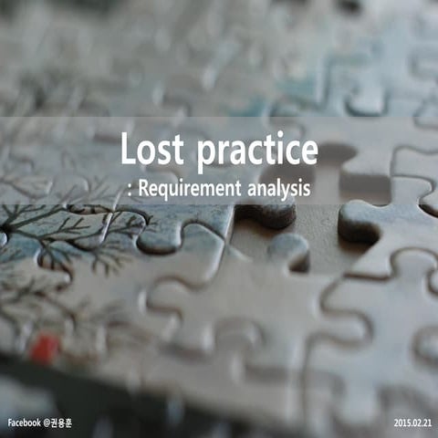 Lost practice : Requirement Analysis | PPT