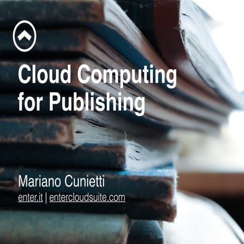 Cloud computing for publishing | PPT