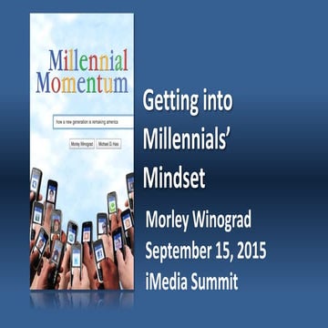 Keynote: Getting Inside the Millennial Mindset | PDF