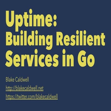 2015 Gophercon Talk Uptimepdf 