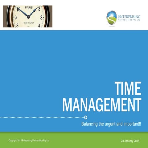 Time Management - Balancing the urgent and important!! | PPT