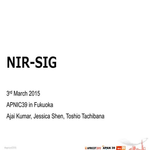20150303 apnic39-nir-sig-fixed 1425190523 | PPT
