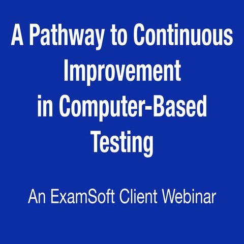 A Pathway to Continuous Improvement in Computer-Based Testing | PDF
