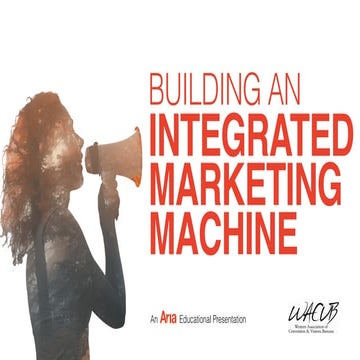 Building an Integrated Marketing Machine | PDF | Marketing and ...