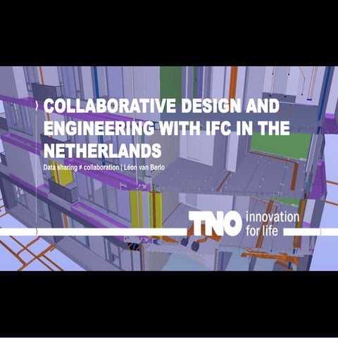 Collaborative design and engineering with IFC in the Netherlands | PPTX