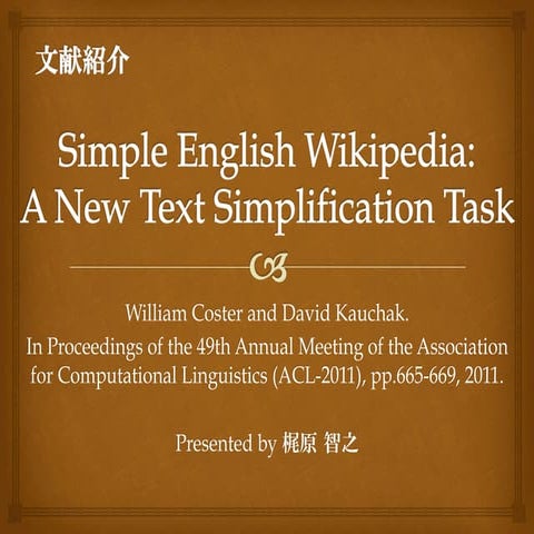 文献紹介：Simple English Wikipedia: A New Text Simplification Task | PDF