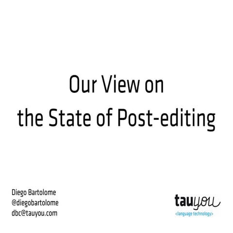 The State of Post-Editing | PPT