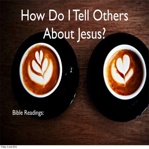 How Do I Tell Others About Jesus | PDF