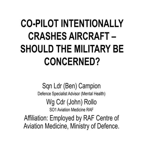 Co-Pilot Intentionally Crashes Aircraft - Should the Military be ...