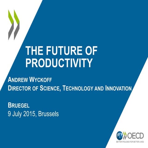 2015 07 09 OECD: the future of productivity | PPT