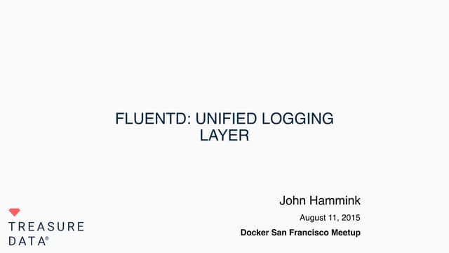 Fluentd And Docker Running Fluentd Within A Docker Container Ppt