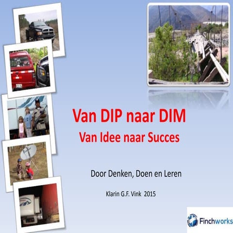 20150811 van dip naar dim door Denken, Doen en Leren | PPTX