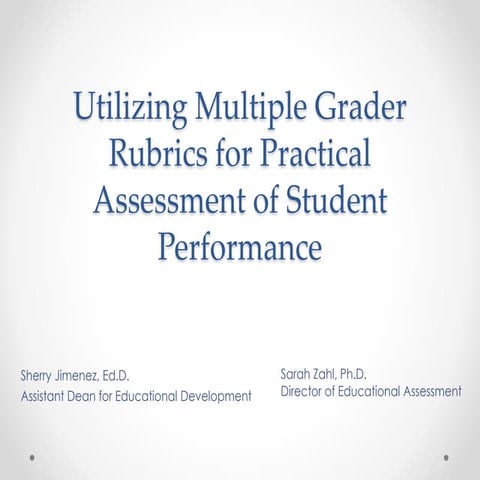 Utilizing Multiple Grader Rubrics for Practical Assessment of Student ...