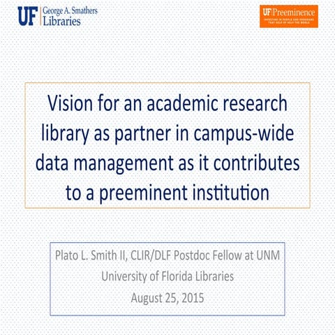 Vision for an academic research library as partner in campus-wide data ...