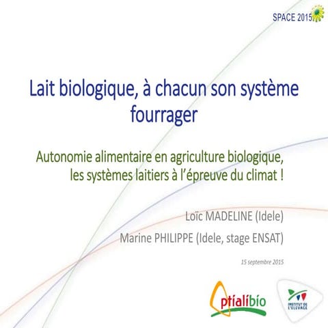 Autonomie alimentaire en agriculture biologique, les systèmes laitiers ...