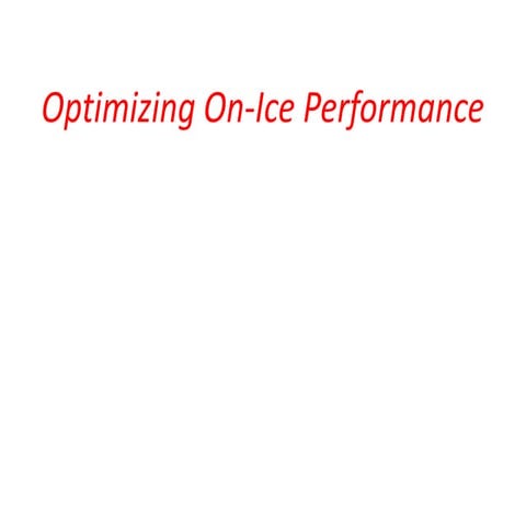 Optimizing On Ice Performance | PPTX | Nutrition | Healthy Living
